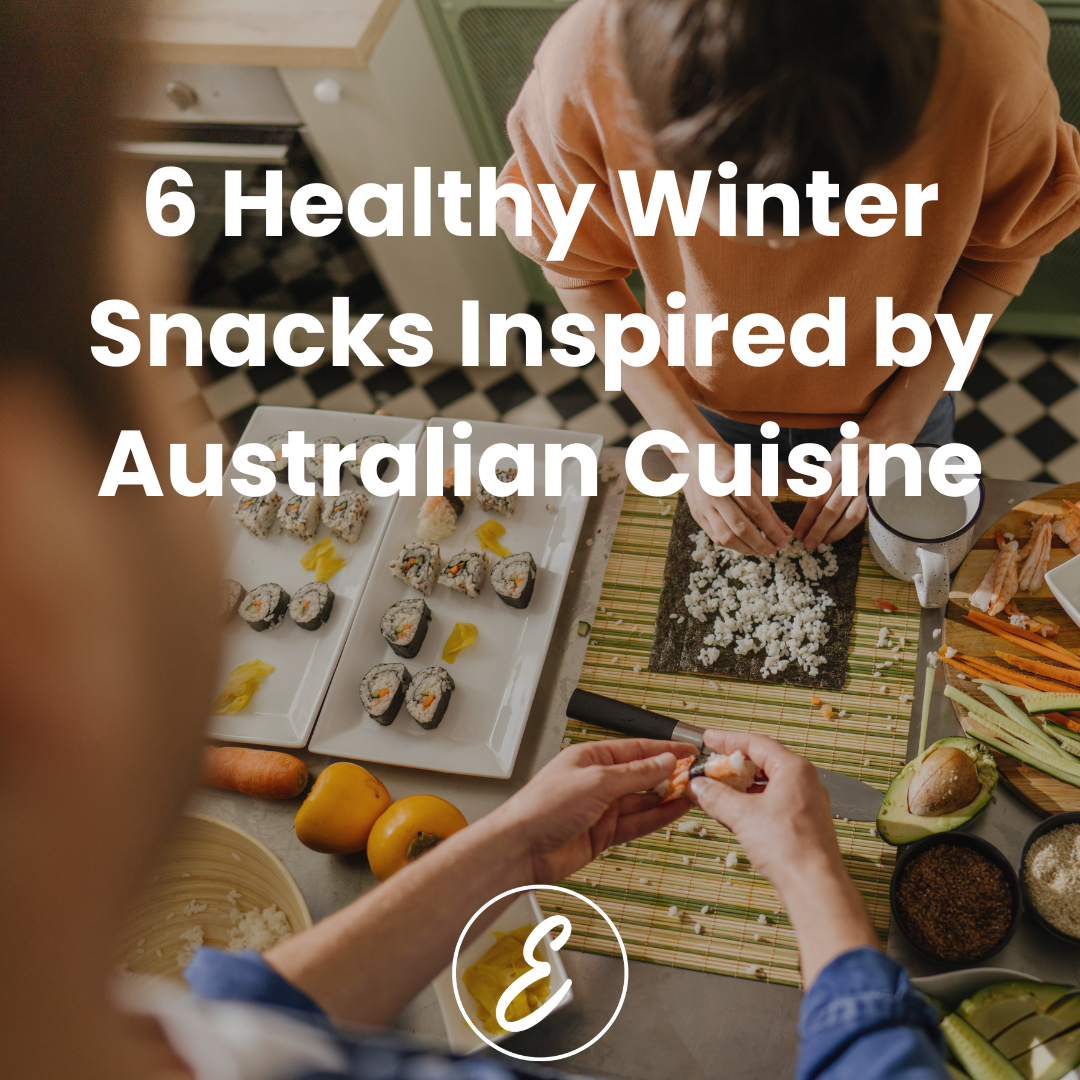 6 Healthy Winter Snacks Inspired by Australian Cuisine - At home with Mrs E